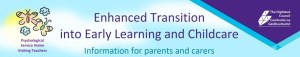 Enhanced Transitions into ELC – Information for Parents/Carers – Early ...